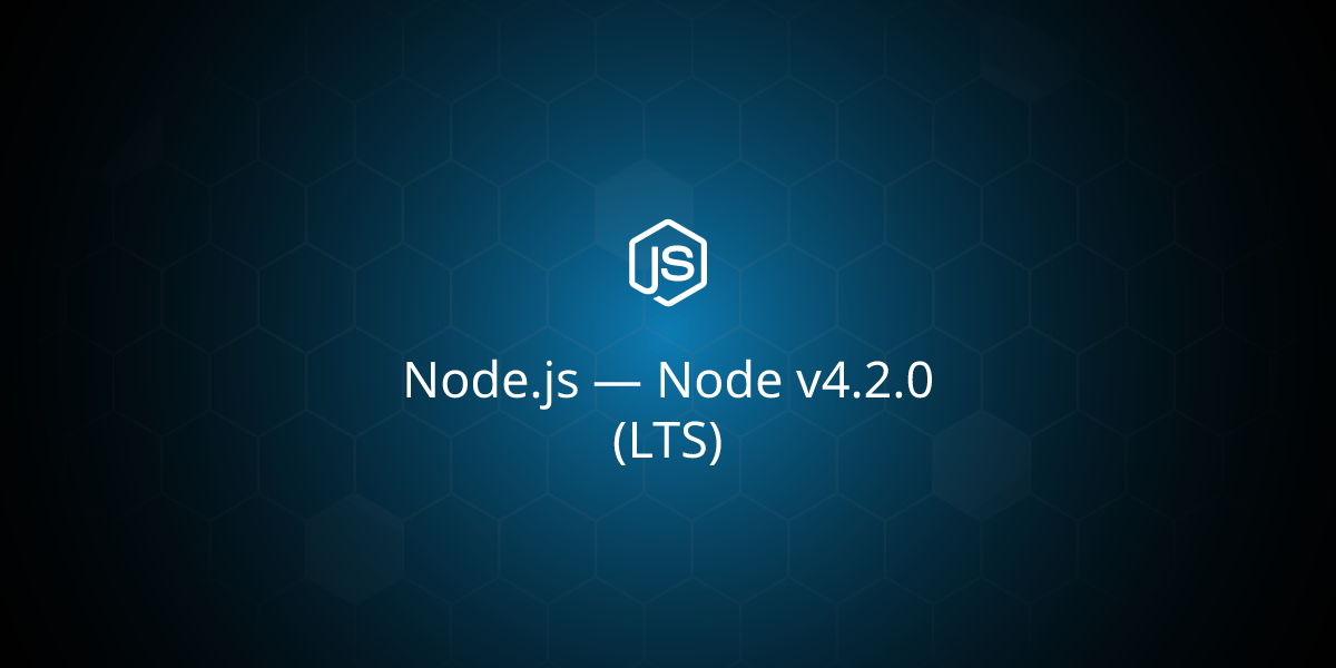 Node.js — Node v4.2.0 (LTS)